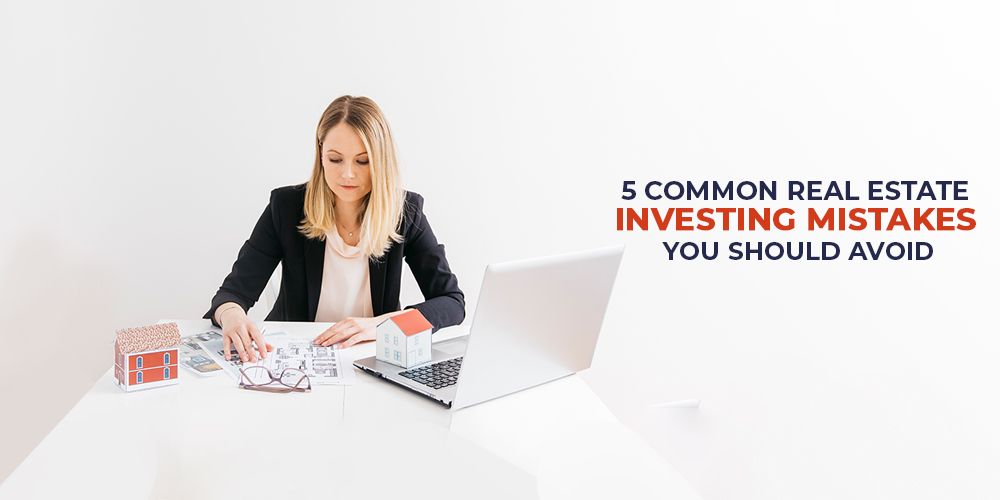 5 Common Real Estate Investing Mistakes to Avoid for Success | RV Nirmaan