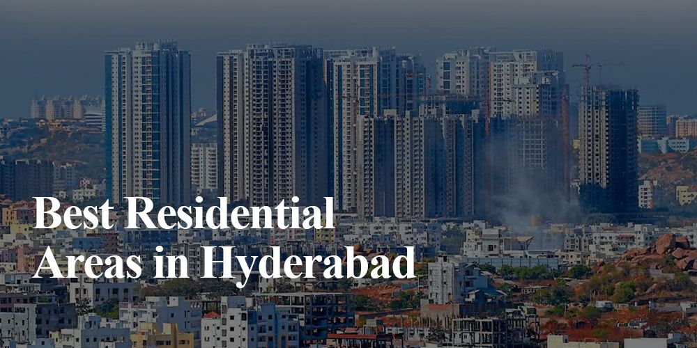 Best Residential Areas in Hyderabad | RV Nirmaan