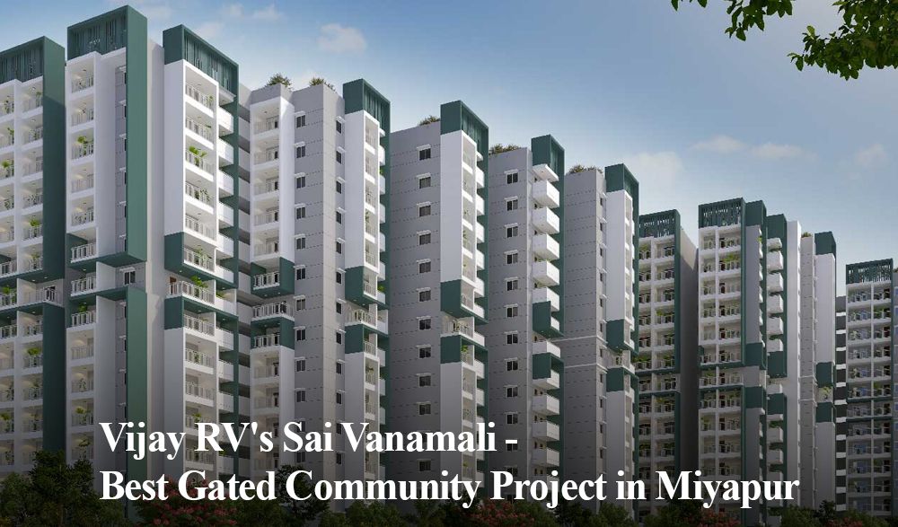 RV Sai Vanamali: The Best Gated Community Project in Miyapur | RV Nirmaan